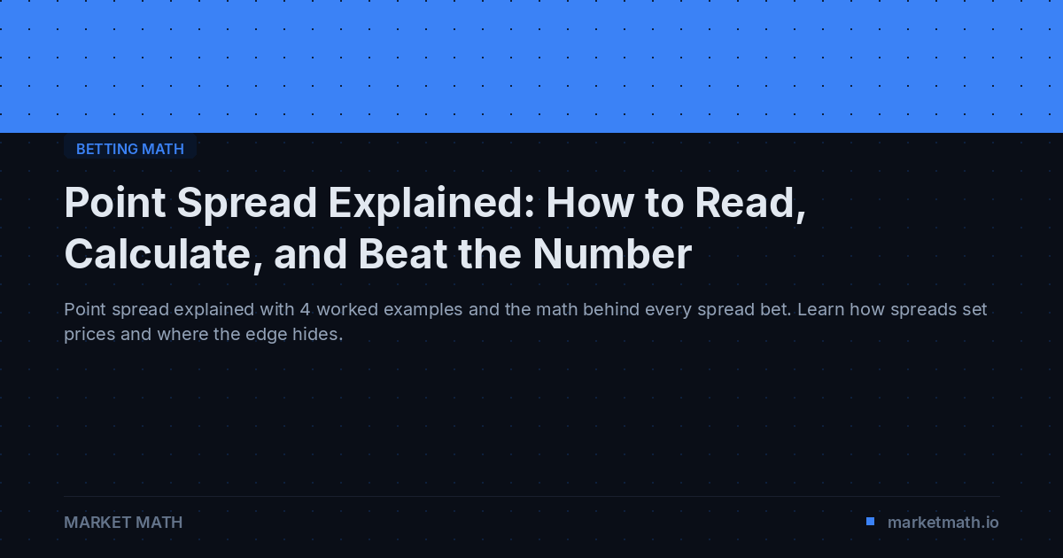 Point Spread Explained: How to Read, Calculate, and Beat the Number ...